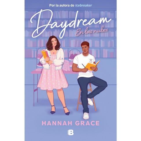 Daydream (en Las Nubes) - (the Maple Hills) By Hannah Grace (paperback ...