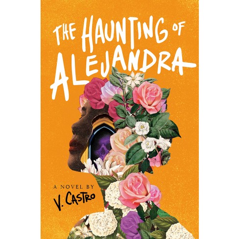 The Haunting Of Alejandra - By V Castro : Target