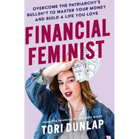 Financial Feminist - By Tori Dunlap (hardcover) : Target