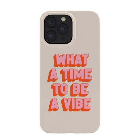 Ayeyokp Time To Be A Vibe Snap Slim Iphone 15 Ultra Case - Society6 ...