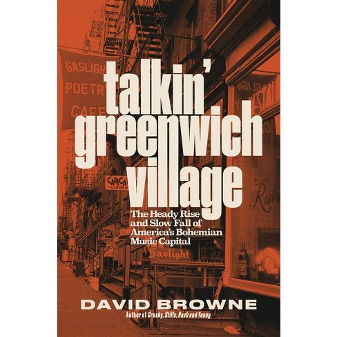 Talkin' Greenwich Village - By David Browne (hardcover) : Target