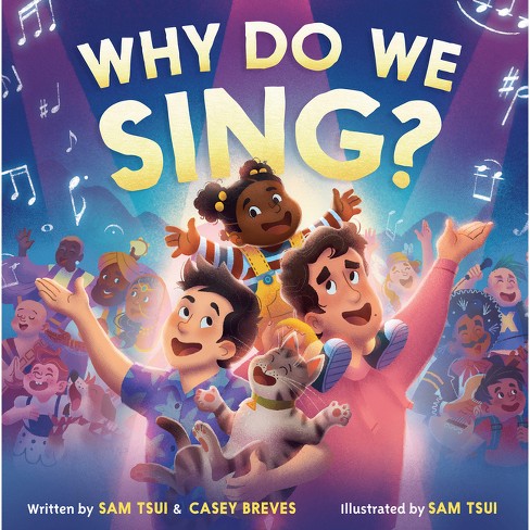 Why Do We Sing? - By Sam Tsui & Casey Breves (hardcover) : Target