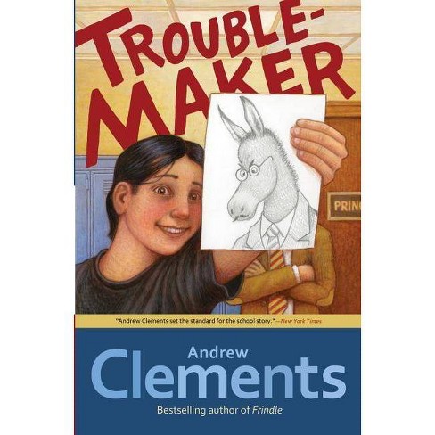 Troublemaker - By Andrew Clements (hardcover) : Target