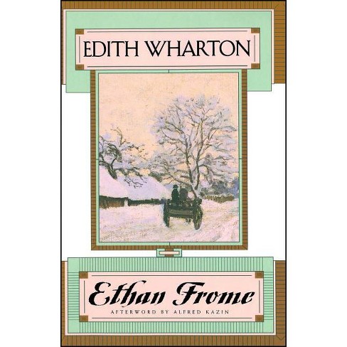 Ethan Frome - By Edith Wharton (paperback) : Target