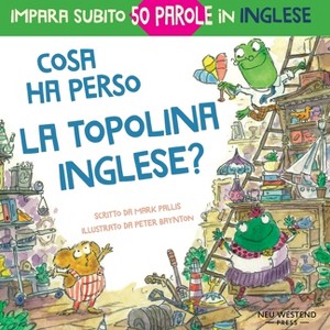 Cosa ha perso la topolina Inglese? - by Mark Pallis (Paperback) : Target