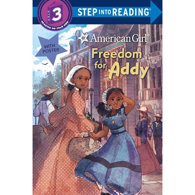 Freedom For Addy (american Girl) - (step Into Reading) By Tonya Leslie ...