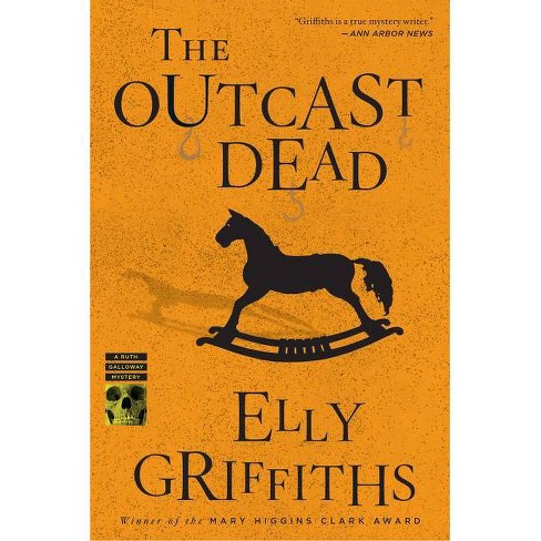 The Outcast Dead - (ruth Galloway Mysteries) By Elly Griffiths ...