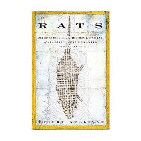 Rats - By Robert Sullivan (paperback) : Target