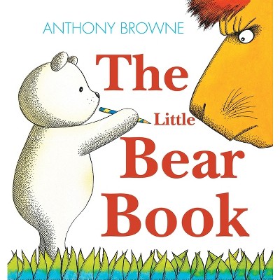 The Little Bear Book - By Anthony Browne (hardcover) : Target