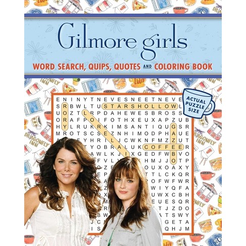 Gilmore Girls Word Search, Quips, Quotes, And Coloring Book - (coloring ...