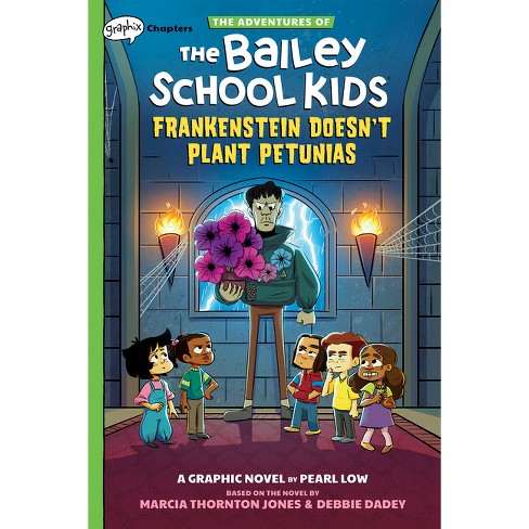 Frankenstein Doesn't Plant Petunias: A Graphix Chapters Book (the ...