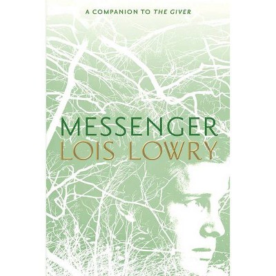 Messenger - (giver Quartet) By Lois Lowry (paperback) : Target