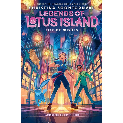 City Of Wishes (legends Of Lotus Island #3) - By Christina Soontornvat : Target