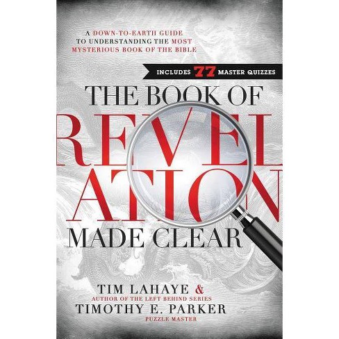 The Book Of Revelation Made Clear - By Tim Lahaye & Timothy Parker ...