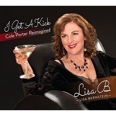 Lisa) Lisa B (bernstein - I Get A Kick: Cole Porter Reimagined (cd ...