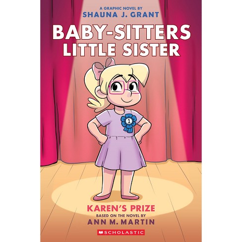 Karen's Prize: A Graphic Novel (baby-sitters Little Sister #10) - (baby ...