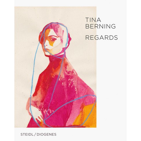 Tina Berning: Regards - (hardcover) : Target