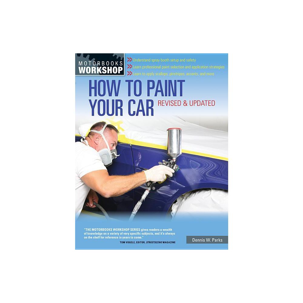 ISBN 9780760343883 - How to Paint Your Car - (Motorbooks Workshop) by ...