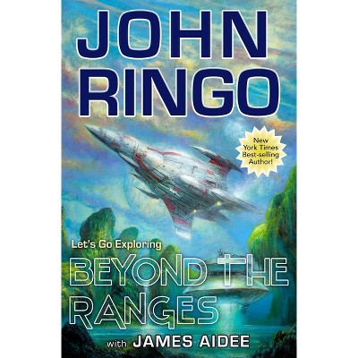Beyond The Ranges - By John Ringo & James Aidee (hardcover) : Target