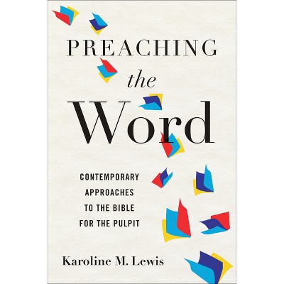 Preaching The Word - By Karoline M Lewis (paperback) : Target