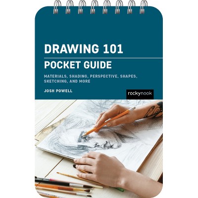 Drawing 101: Pocket Guide - By Josh Powell (spiral Bound) : Target