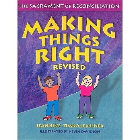 Making Things Right, Revised - 2nd Edition By Jeannine Timko Leichner ...