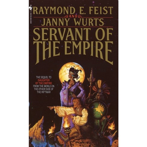 Servant Of The Empire - (riftwar Cycle: The Empire Trilogy) By Raymond ...