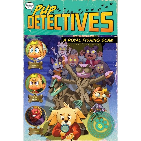Something Fishy This Way Comes - (pup Detectives) By Felix Gumpaw : Target