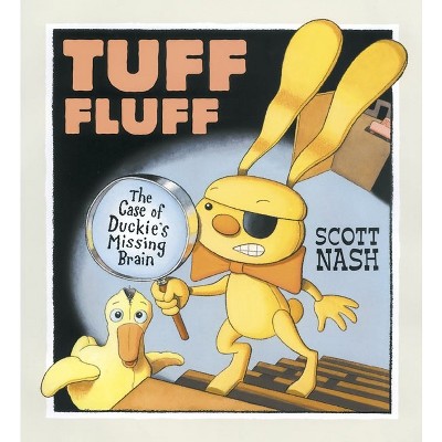 Tuff Fluff - by Scott Nash (Hardcover) : Target