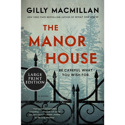 The Manor House - Large Print By Gilly Macmillan (paperback) : Target