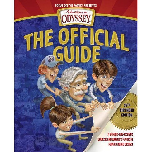 Adventures In Odyssey: The Official Guide - (adventures In Odyssey ...