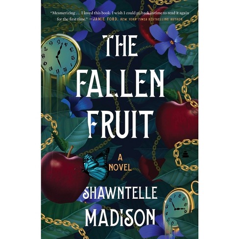 The Fallen Fruit - By Shawntelle Madison (hardcover) : Target