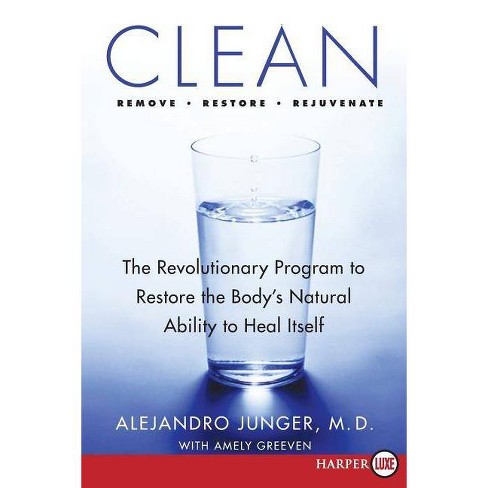 Clean Lp - Large Print By Alejandro Junger (paperback) : Target