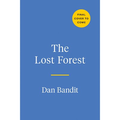 The Lost Forest - By Ghostshrimp (paperback) : Target