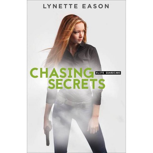 Chasing Secrets - (elite Guardians) By Lynette Eason (paperback) : Target