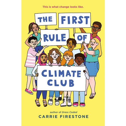 The First Rule Of Climate Club - By Carrie Firestone (paperback) : Target