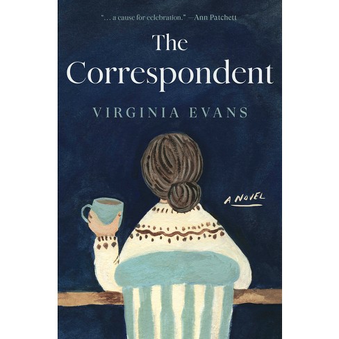 The Correspondent - By Virginia Evans (hardcover) : Target