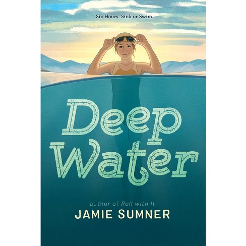 Deep Water - By Jamie Sumner (paperback) : Target