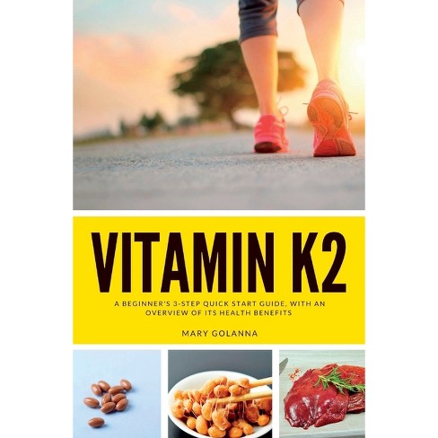 Vitamin K2 - By Mary Golanna (paperback) : Target