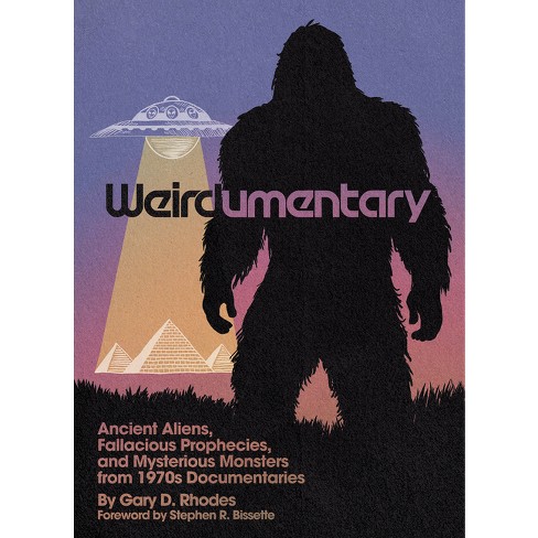 Weirdumentary - By Gary D Rhodes (paperback) : Target