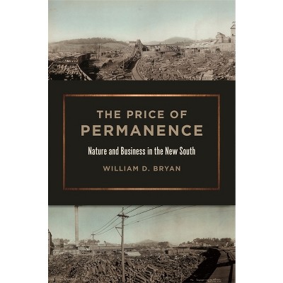 The Price Of Permanence - (environmental History And The American South ...