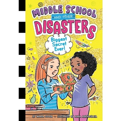 Biggest Secret Ever! - (middle School And Other Disasters) By Wanda ...