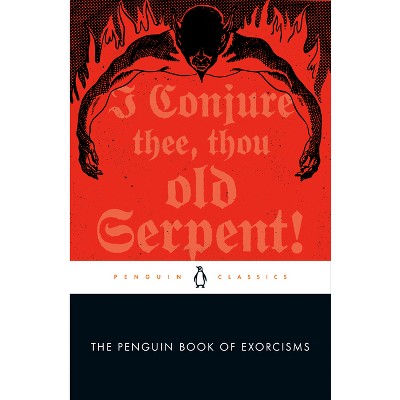 The Penguin Book of Exorcisms - by Joseph P Laycock (Paperback) : Target