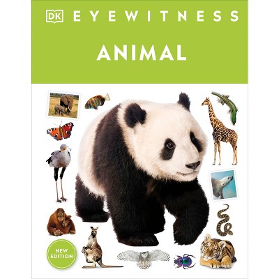 Eyewitness Animal - (dk Eyewitness) By Dk (hardcover) : Target