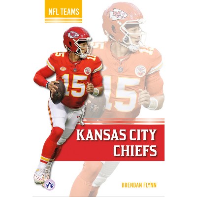 Kansas City Chiefs - By Brendan Flynn (paperback) : Target