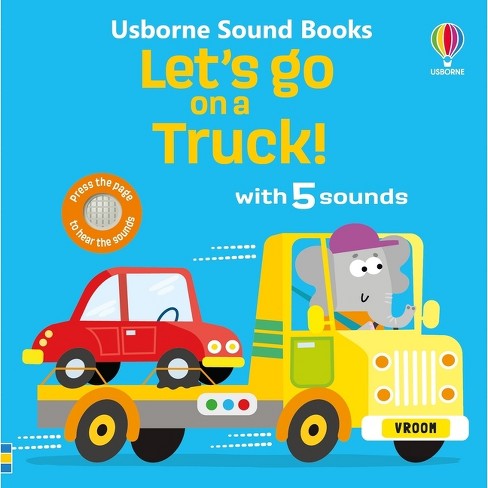 Let's Go On A Truck! - (let's Go Sounds) By Sam Taplin (board Book ...