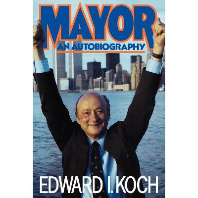 Ed Koch And The Rebuilding Of New York City - (columbia History Of ...