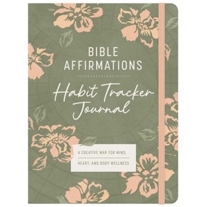 Bible Affirmations Habit Tracker Journal - by Compiled by Barbour Staff ...