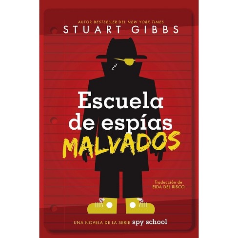 Escuela De Espías Malvados (evil Spy School) - By Stuart Gibbs : Target