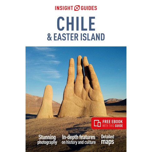 Insight Guides Chile & Easter Island: Travel Guide With Free Ebook - 9th Edition (paperback ...
